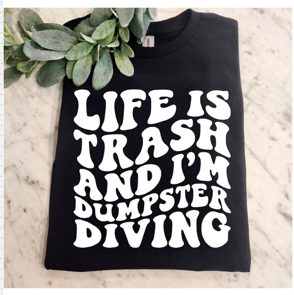 Gildan | Tops | Funny Shirt Life Is Trash Humor Retro Popular Trending ...